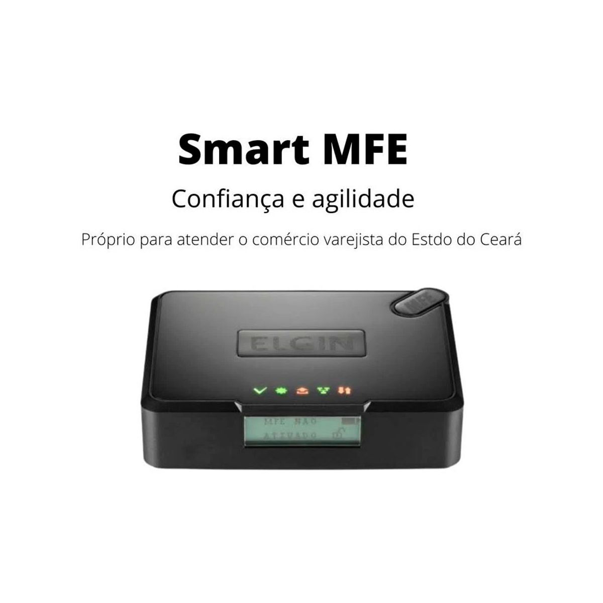 Módulo Fiscal Eletrônico Smart MFE Elgin, Estadodo Ceará - lojaibyte